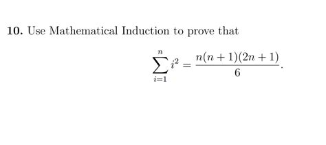 solved 10 use mathematical induction to prove that п ☺ 2