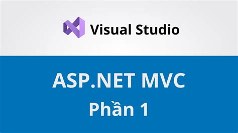 Lập Trình Web Aspnet Mvc Tạo Project Đào Tạo Trực Tuyến Phần 1 Coding With Thinh Youtube
