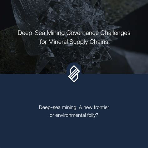 Deep Sea Mining Governance Challenges For Mineral Supply Chains → Scenario