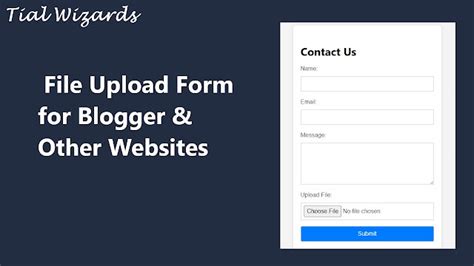 how to add file upload form in blogger and other websites tial