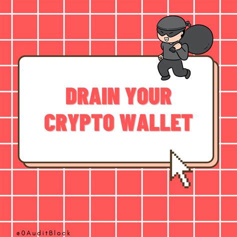 How Scammers Can Drain Your Crypto Wallet By Auditblock Medium