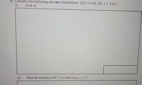 Solved A Consider The Following Discrete Distribution