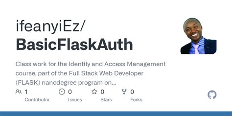 GitHub IfeanyiEz BasicFlaskAuth Class Work For The Identity And Access Management Course
