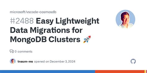 Easy Lightweight Data Migrations For Mongodb Clusters 🚀 · Issue 2488 · Microsoftvscode