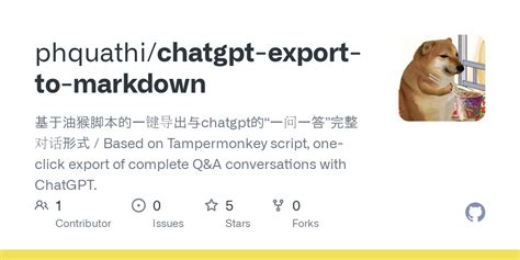 Github Phquathichatgpt Export To Markdown 基于油猴脚本的一键导出与chatgpt的 一问一答