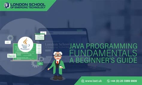 Java Programming Fundamentals A Beginners Guide London School Of