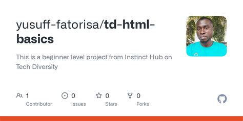 GitHub Yusuff Fatorisa Td Html Basics This Is A Beginner Level Project From Instinct Hub On