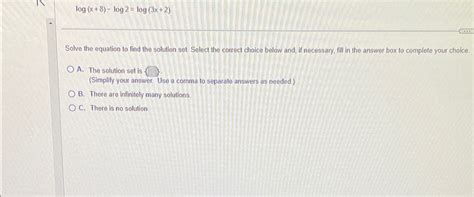 Solved Logx8 Log2log3x2solve The Equation To Find The