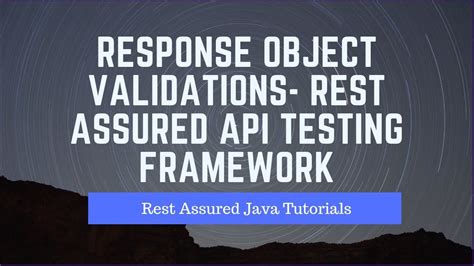Restassured Api Automation Framework Response Object Validations