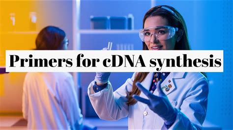 Are Your Cdna Primers Making You Poorer Youtube