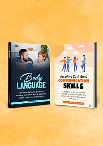 Body Language And Assertive Confident Communication Skills 2 Books In 1 Bundle A Guide To