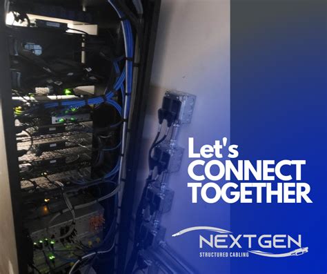 Nextgen Structured Cabling Lets Connect Together