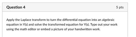 Solved What Is A In Your Initial Value Problem Question 3 1 Chegg Com