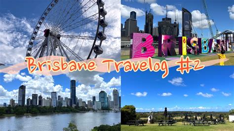 브리즈번 여행 브이로그 2브리즈번 대관람차 사우스뱅크 인공해변 퀸즈랜드 아트갤러리 퀸즈랜드 뮤지엄 Sparklab 캥거루 포인트 Sirromet 와이너리