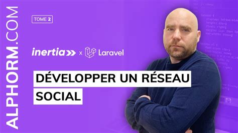 Inertia Js Et Laravel Formation Complète Pour Développer Un Réseau
