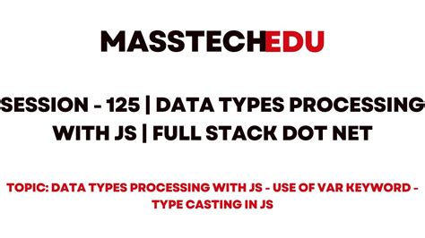 Session 125 Data Types Processing With Js Full Stack Dot Net