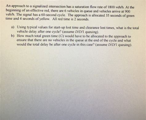 Solved An Approach To A Signalized Intersection Has A Chegg