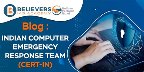 Indian Computer Emergency Response Team Believers Ias Academy