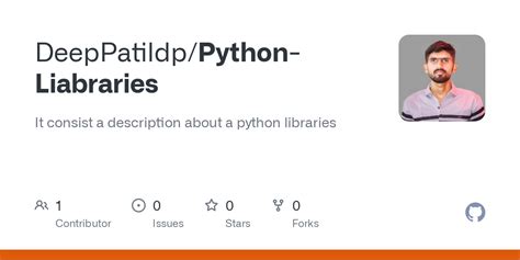 Github Deeppatildppython Liabraries It Consist A Description About