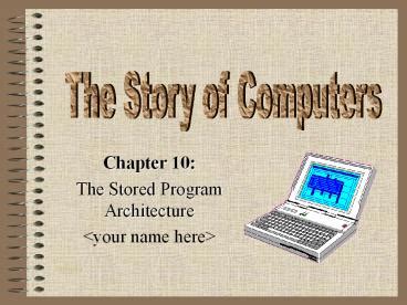 The Stored Program Architecture Presentation Free To Download