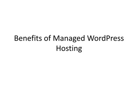 ppt benefits of managed wordpress hosting powerpoint presentation