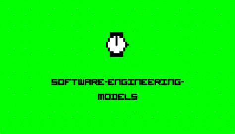 Software Engineering Models Stories Hackernoon