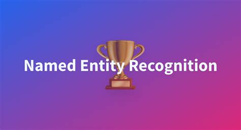 Named Entity Recognition A Hugging Face Space By Ayushdey