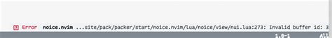 Wiping All The Buffers Cause Noice To Stop Working Issue Folke Noice Nvim GitHub