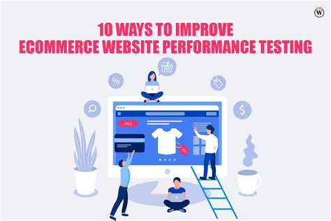 10 Best Ways To Improve Ecommerce Website Performance Testing Cio Women Magazine