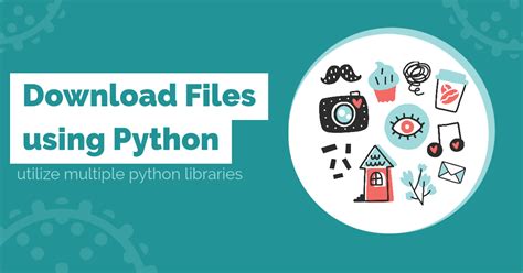How To Download A File From A Website Link Using Python Script Or Code Snippet Wasi S Odyssey