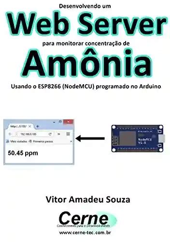 Desenvolvendo Um Web Server Para Monitorar Concentração De Amônia Usando O Esp8266 Nodemcu