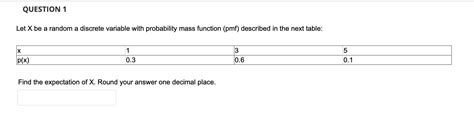 Solved Let X Be A Random A Discrete Variable With