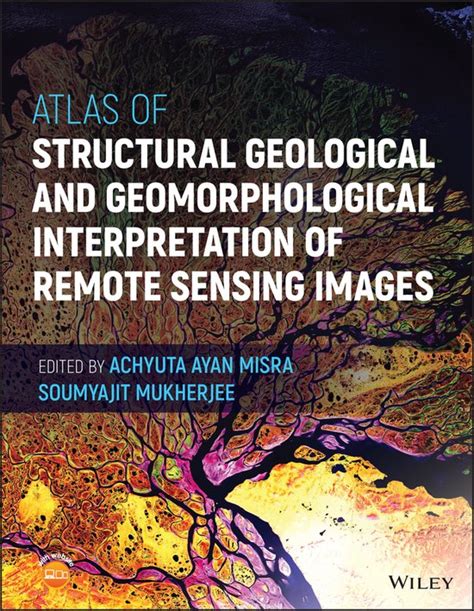 Atlas Of Structural Geological And Geomorphological Interpretation Of Remote Sensing Bol