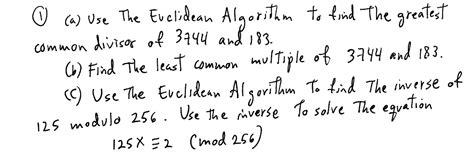 Solved A Use The Euclidean Algorithm To Find The Chegg