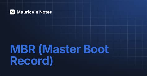 Mbr Master Boot Record Maurices Notes