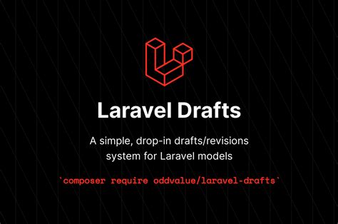Laravel Drafts Drop In Drafts And Revisions System Made With Laravel