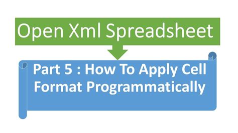 Openxml Spreadsheet Part 5 How To Format Excel Cells