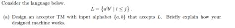 Solved Consider The Language Below L Aibj∣i≤j A Design