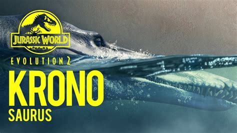 Kronosaurus Jwe2 Jurassic World Evolution 2 All Dinosaurs Youtube