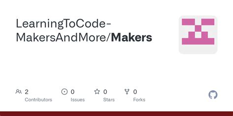 Github Learningtocode Makersandmoremakers