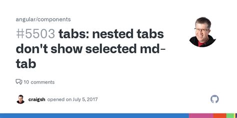 Tabs Nested Tabs Dont Show Selected Md Tab · Issue 5503 · Angularcomponents · Github