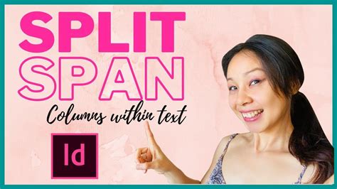 How To Make Paragraphs Span 2 Columns In Adobe Indesign Split And Span