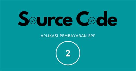 source code aplikasi pembayaran spp berbasis web dengan php dan mysql 2