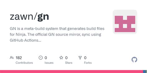 GitHub Zawn Gn GN Is A Meta Build System That Generates Build Files For Ninja The Official