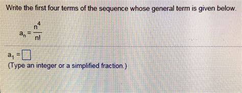 Solved Write the first four terms of the sequence whose | Chegg.com