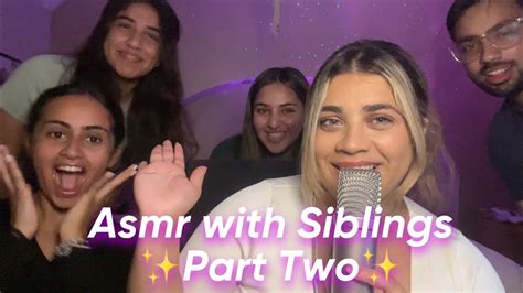 ASMR With Siblings PART TWO (ft. A new sibling) - YouTube