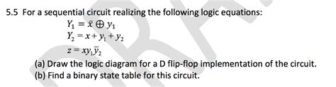 Solved 55 For A Sequential Circuit Realizing The Following