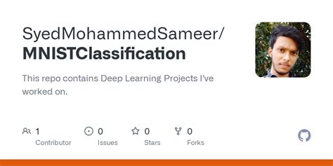 Github Syedmohammedsameer Mnistclassification This Repo Contains Deep Learning Projects I Ve