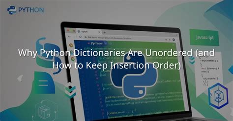 Understanding Unordered Dictionaries In Python And Ordereddict Pathgurus