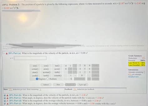 Solved 10 Problem 2 The Position Of A Particle Is Given Chegg Com